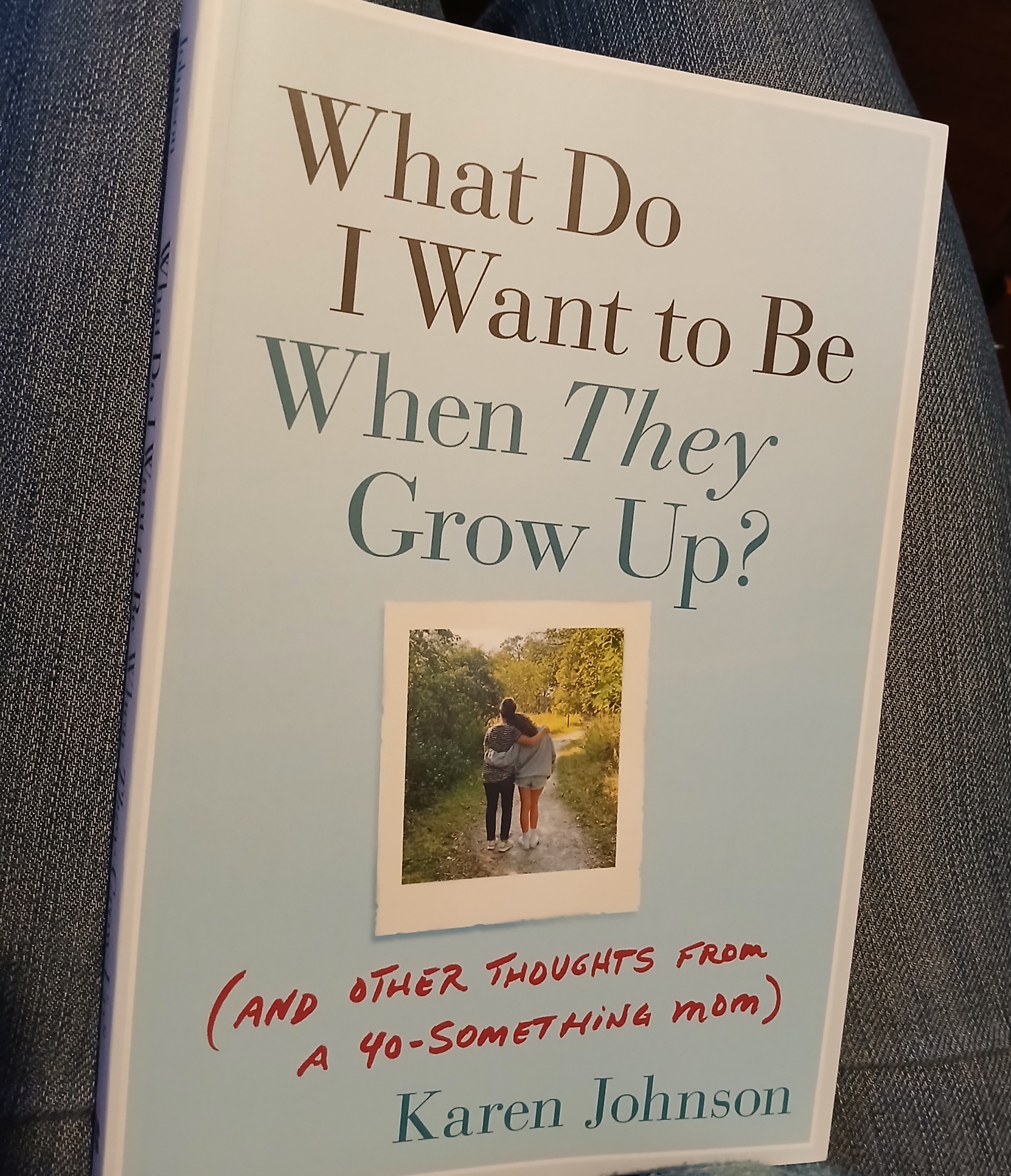 A Good Question: What Do I Want to Be When THEY Grow Up? - When I Grow Up